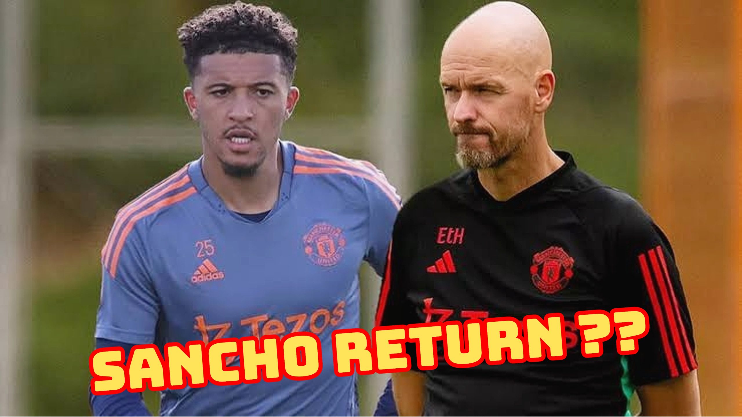 Manchester Utd boss Erik ten Hag opens door to Jadon Sancho return – but with ‘culture’ warning ...